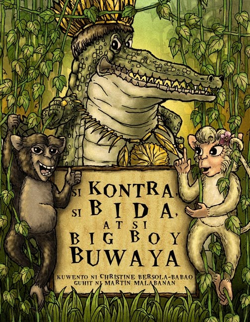 Bayan Akayin Sa Abot-Tanaw: Si Kontra, Si Bida at si Big Boy Buwaya