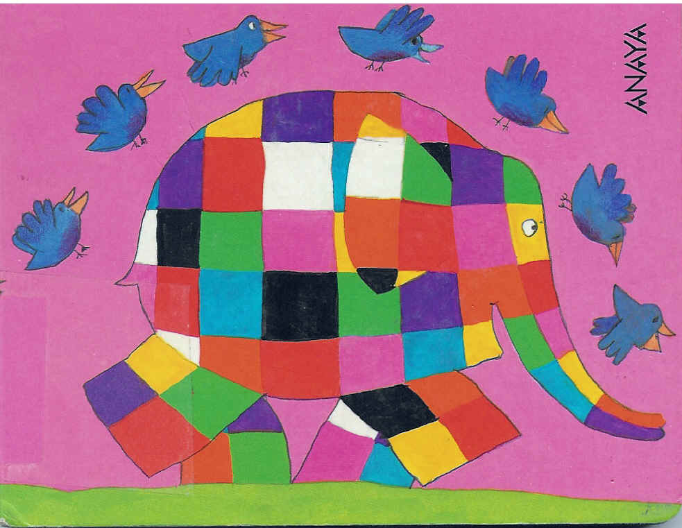 LA INFANCIA, UN TIEMPO ÚNICO: ELMER , EL ELEFANTE