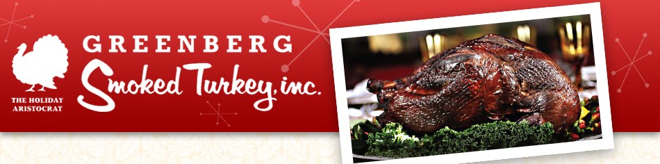 Peek In Our World: Greenberg Smoked Turkey