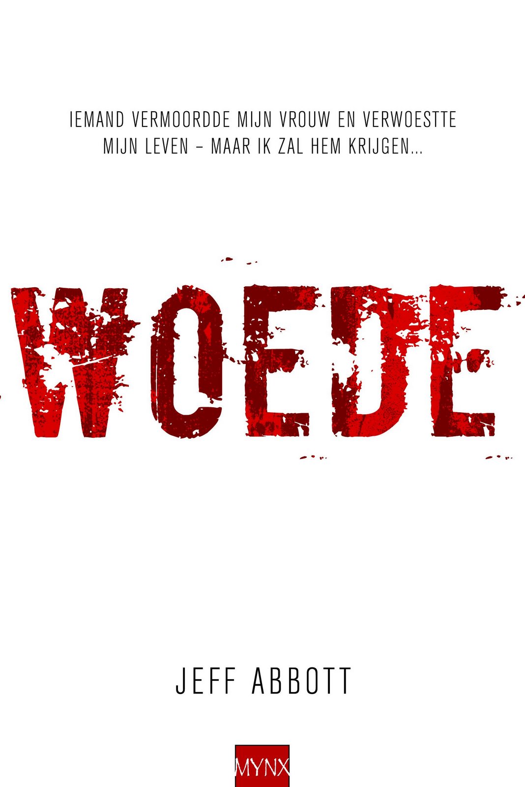 De Spanningsblog: Jeff Abbott - Woede (2008)