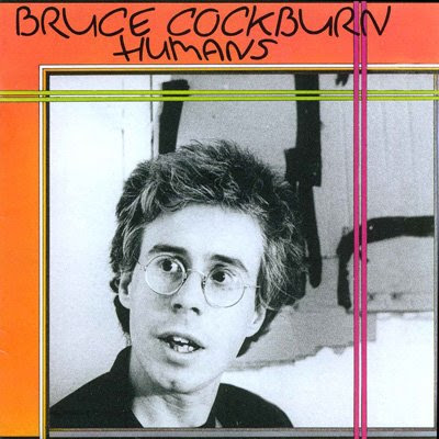 POPANDCOANDCO: BRUCE COCKBURN, HUMANS, 1980