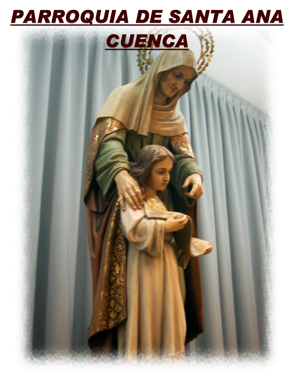 PARROQUIA DE SANTA ANA (CUENCA): FIESTAS DE SANTA ANA, PATRONA DEL ...