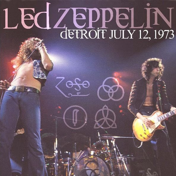 The Year of Led Zeppelin: Day 166: 7/12/1973 Detroit, MI