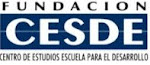 FUNDACIÓN CENTRO DE ESTUDIOS ESCUELA PARA EL DESARROLLO - CESDE