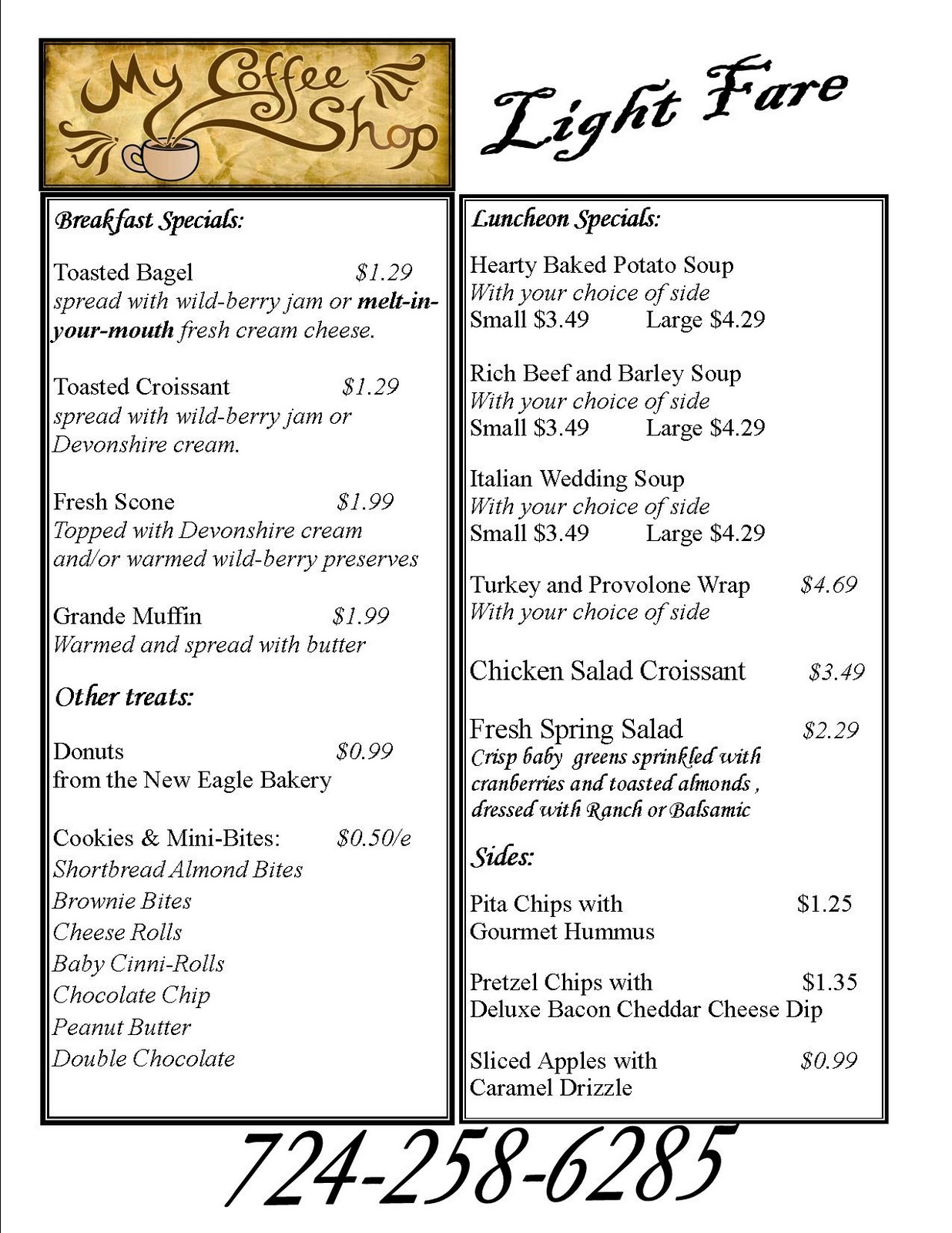 My Coffee Shop: Light Fare, Snacking, Breakfasting, and Luncheon Menu