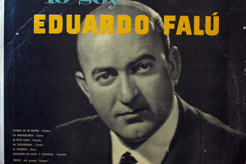 Voces de la Patria Grande: Eduardo Falú - YO SOY EDUARDO FALU VOL. 1
