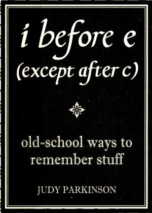 Building a Master Memory: I before e (except after c) - old school ...