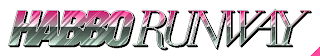 AYLIP: Habbo News: HABBO RUNWAY, the Habbo Fashion